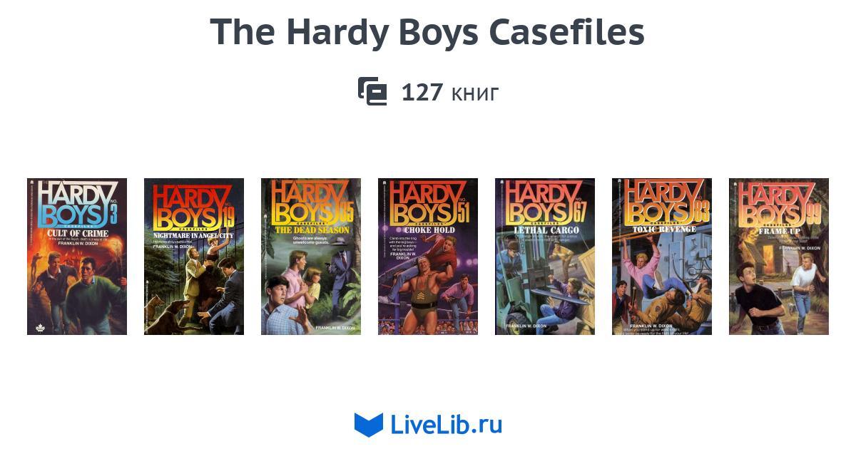 Серия книг «The Hardy Boys Casefiles» — 127 книг | Читать лучшие подборки на Livelib